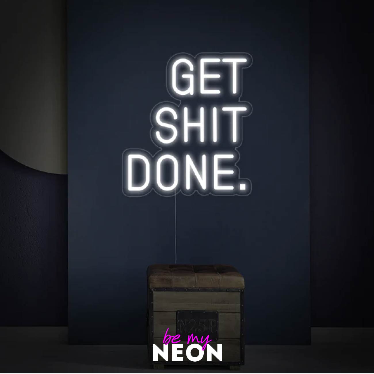 "Get Shit Done" LED Neonschild – BeMyNeon